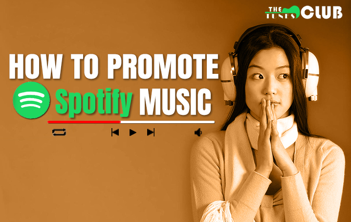 Get the Solution for How to Promote Spotify Music with 4 Smart Strategies